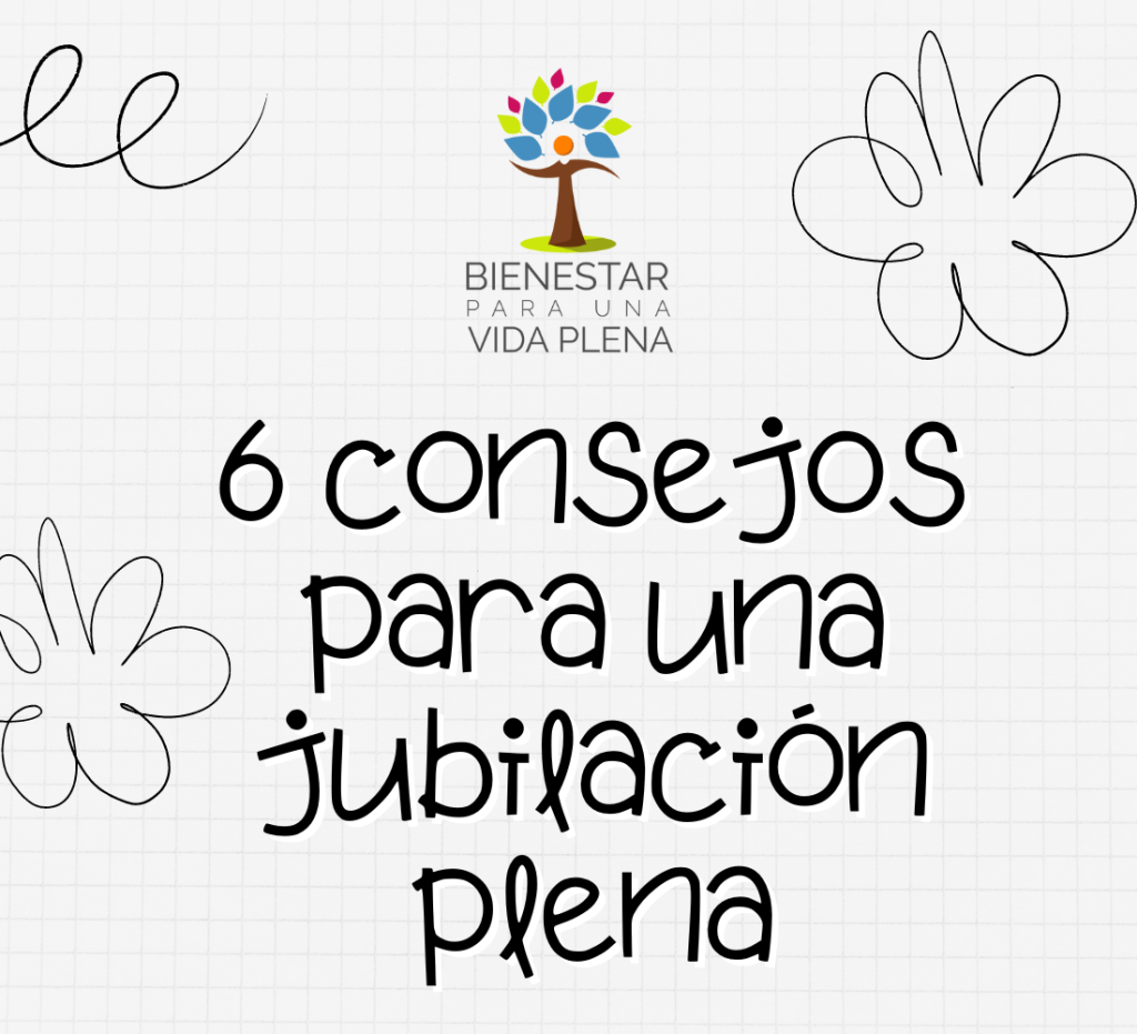 Nuestro Programa Bienestar para una Vida Plena, le brinda 6 consejos para disfrutar su ...